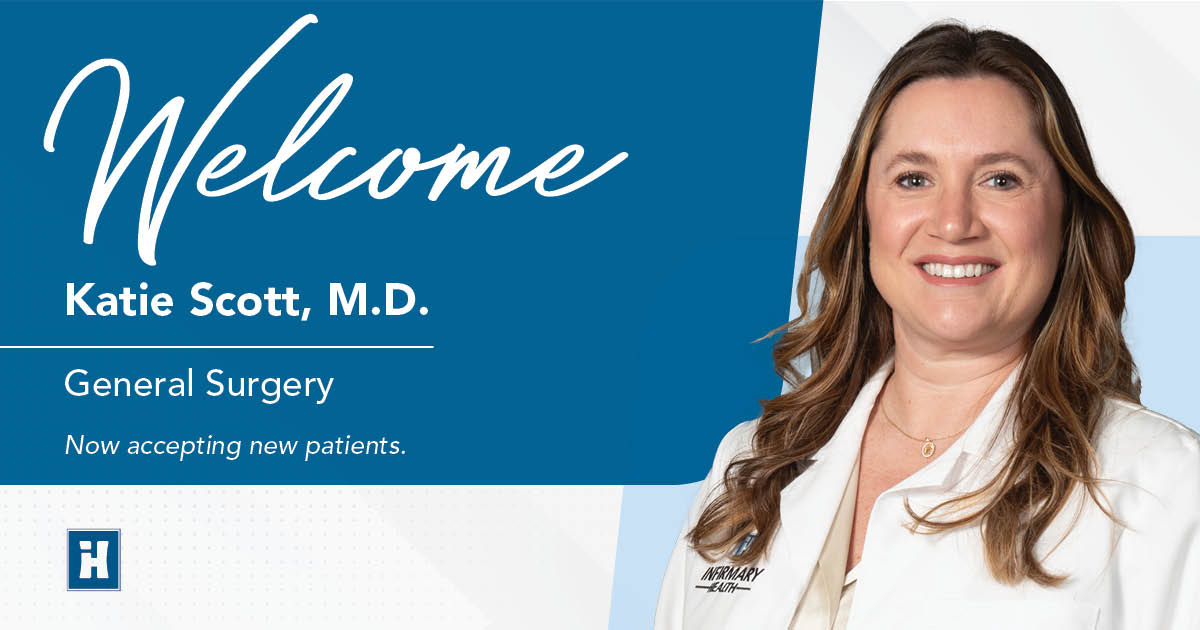 Infirmary Health welcomes, Katie Scott, M.D., general surgeon to ...
