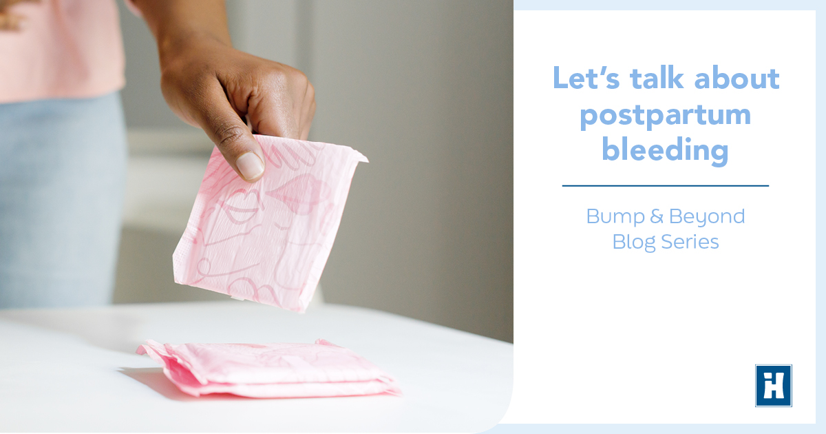 Bump & Beyond | Postpartum Bleeding