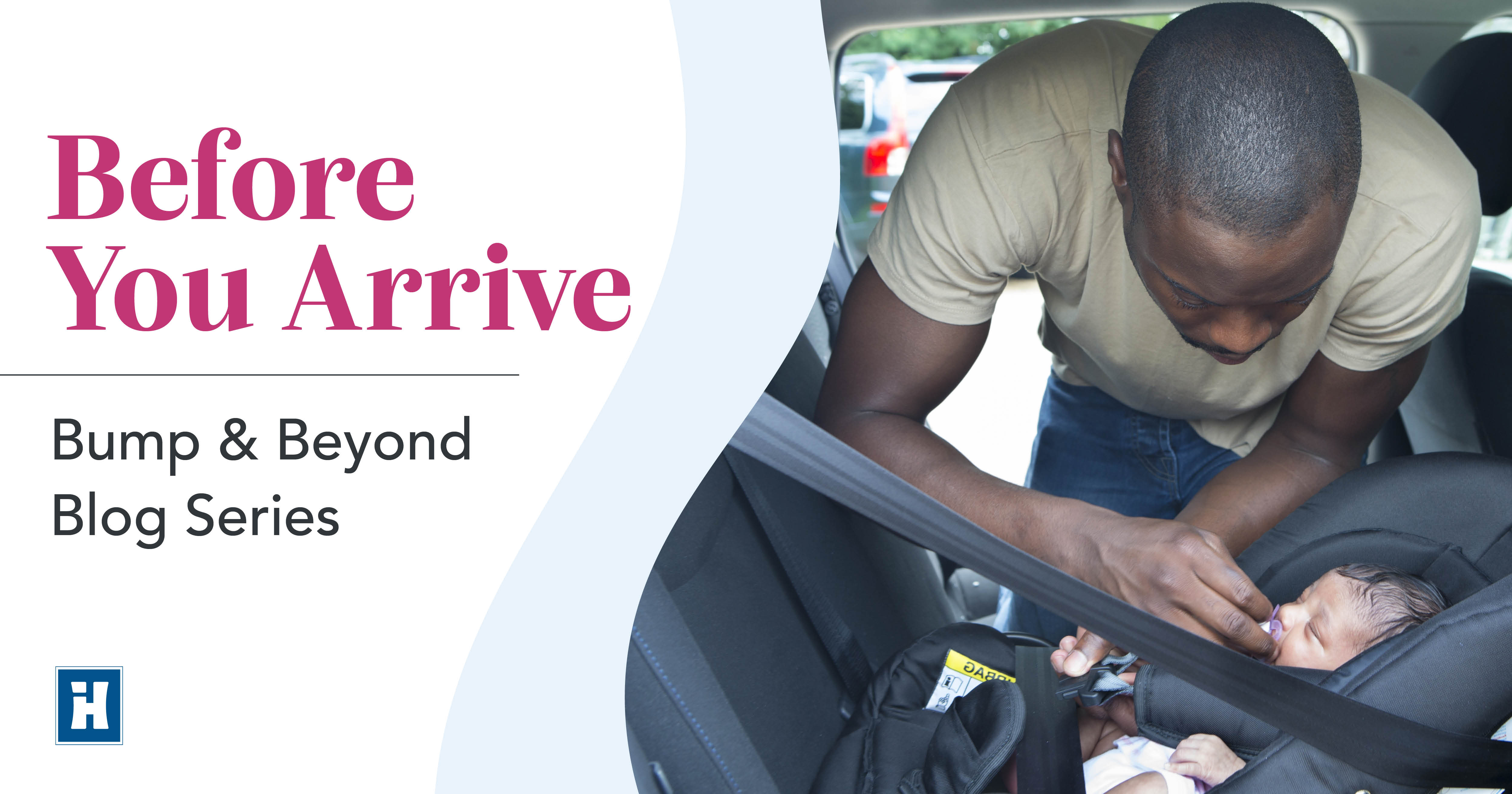 Bump & Beyond - Before You Arrive